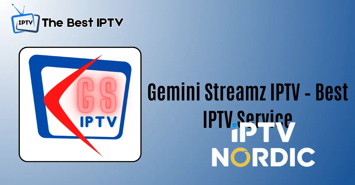 Gemini Streamz IPTV Review: Best Channels, HD Quality & Multi-Device ...
