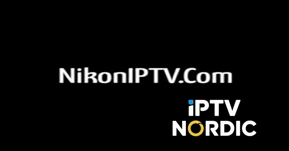 Nikon IPTV Review: Features, Channels, Pricing & More | Best IPTV Service - King IPTV Nordic